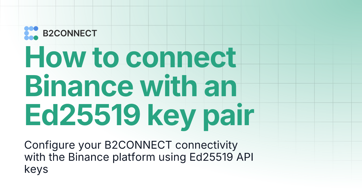 How to connect Binance with an Ed25519 key pair | B2CONNECT docs
